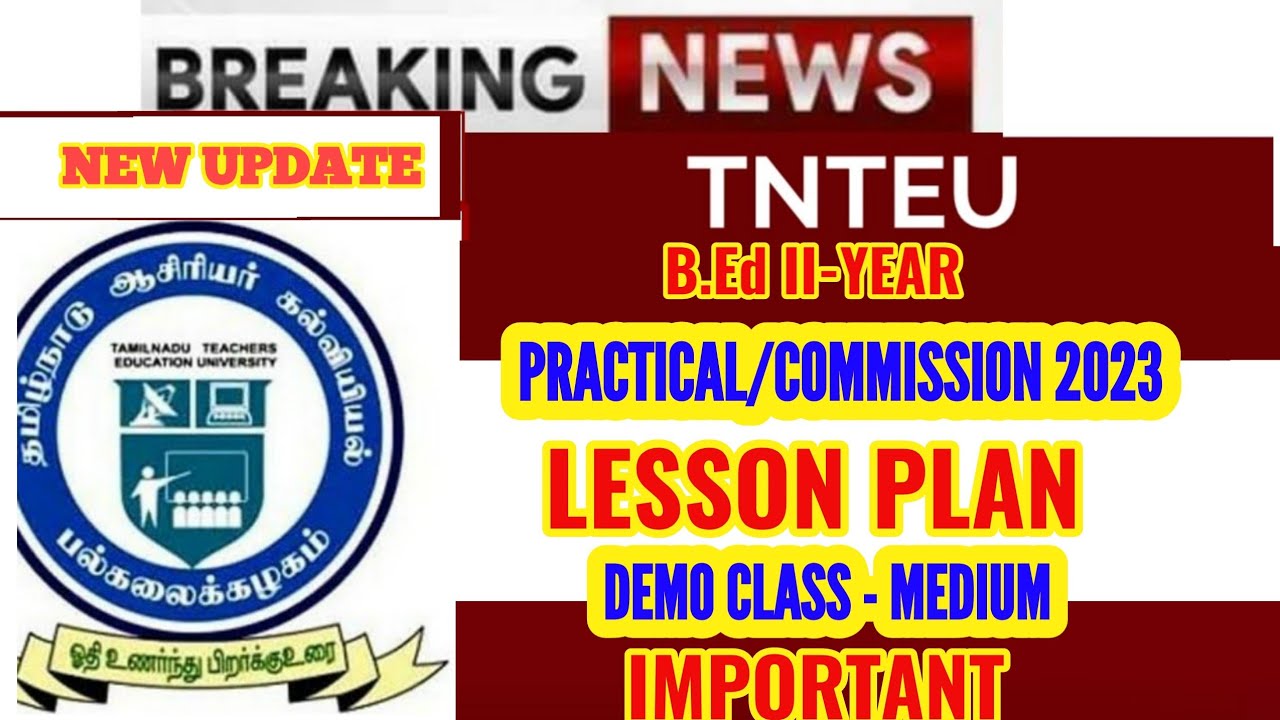 TNTEU B.Ed II-YEAR PRACTICAL/COMMISSION 2023: LESSON PLAN & DEMO CLASS ...