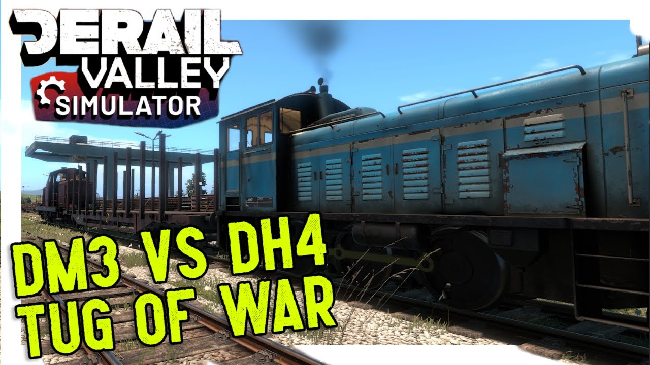 Tug of War - DM3 vs DH4 | And 800 Ton Pull Tests | Derail Valley - YouTube