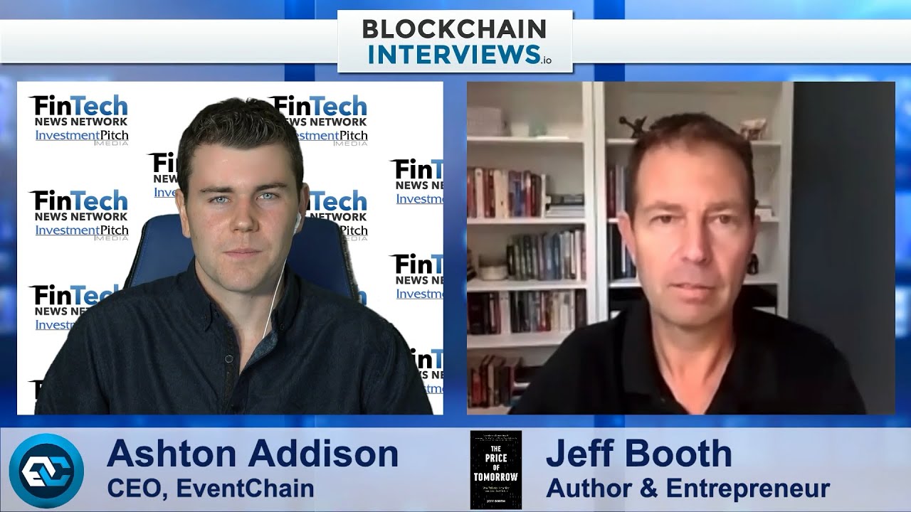 Blockchain Interviews with Jeff Booth, Tech Entrepreneur and Author of ...
