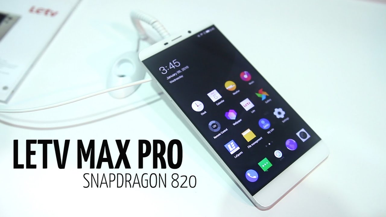 LeTV Max Pro Hands On (Snapdragon 820) | CES 2016 - YouTube