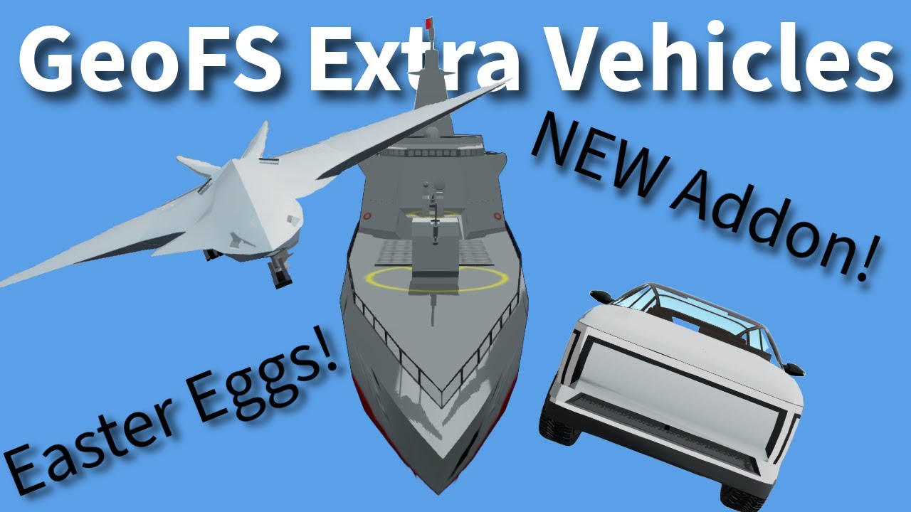 GeoFS // Extra Vehicles Addon | How to Get More Planes And Other Stuff - YouTube
