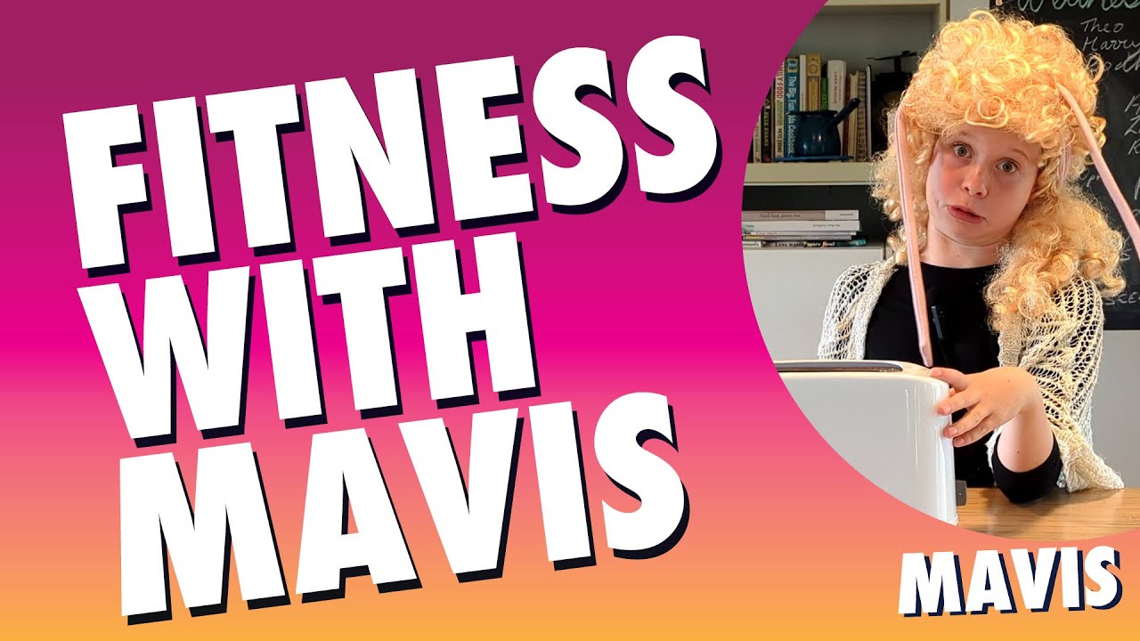 Mavis Says: Fitness with Mavis - YouTube