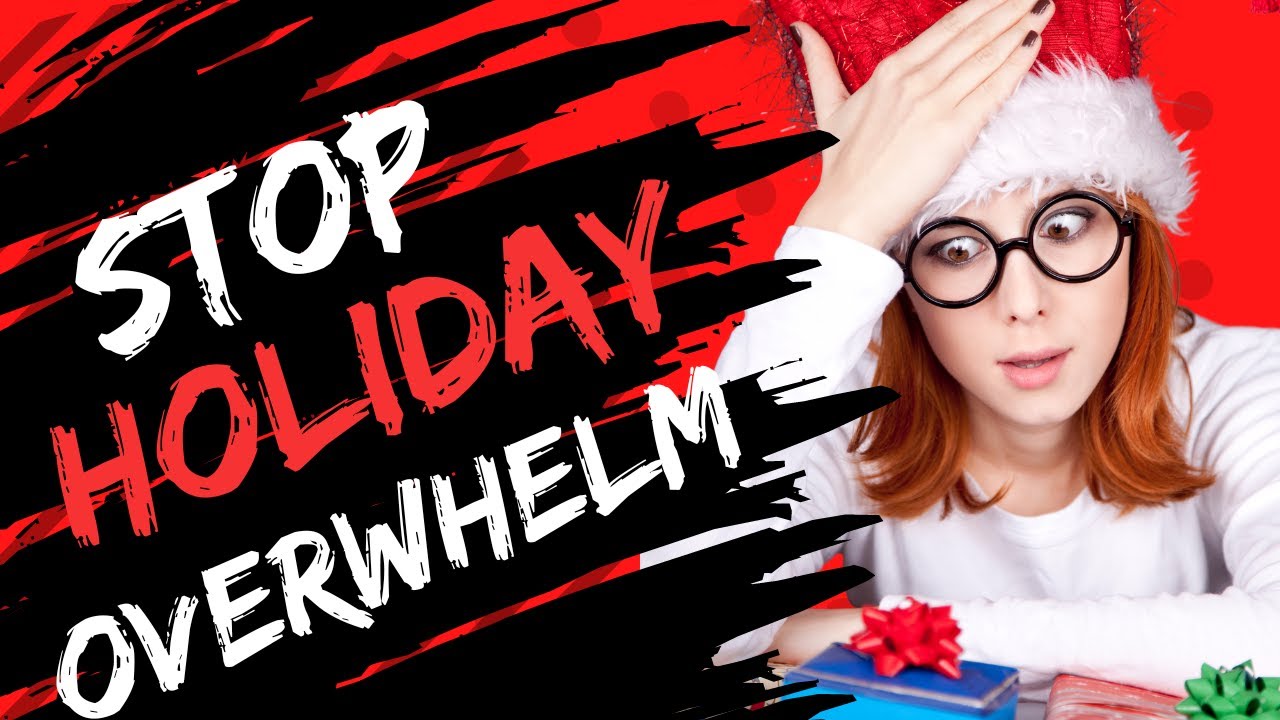 Feeling Overwhelmed 🥺 by Life During the Holidays? - YouTube