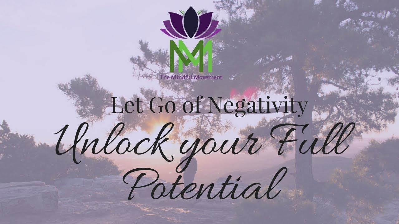 20 Minute Meditation to Let go of Negativity & Unlock your Full ...