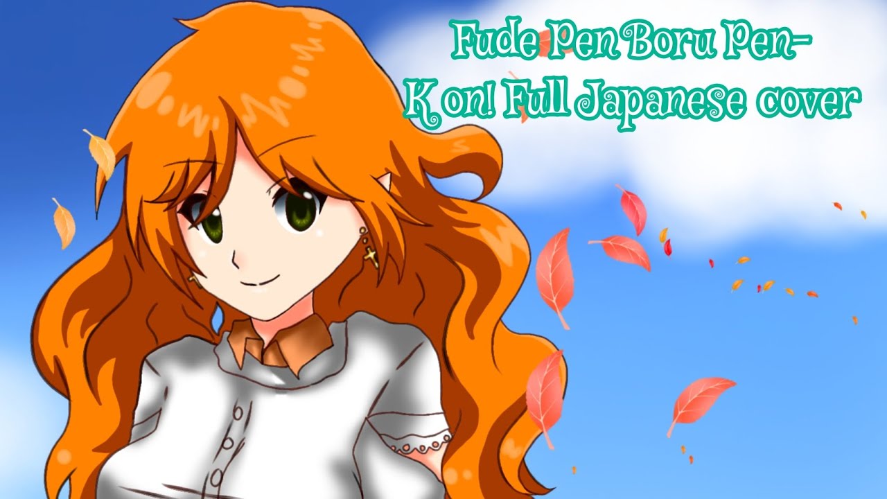 Fude pen Boru pen- K on! Full Japanese cover/ By [Jazzy•Zodiac] - YouTube
