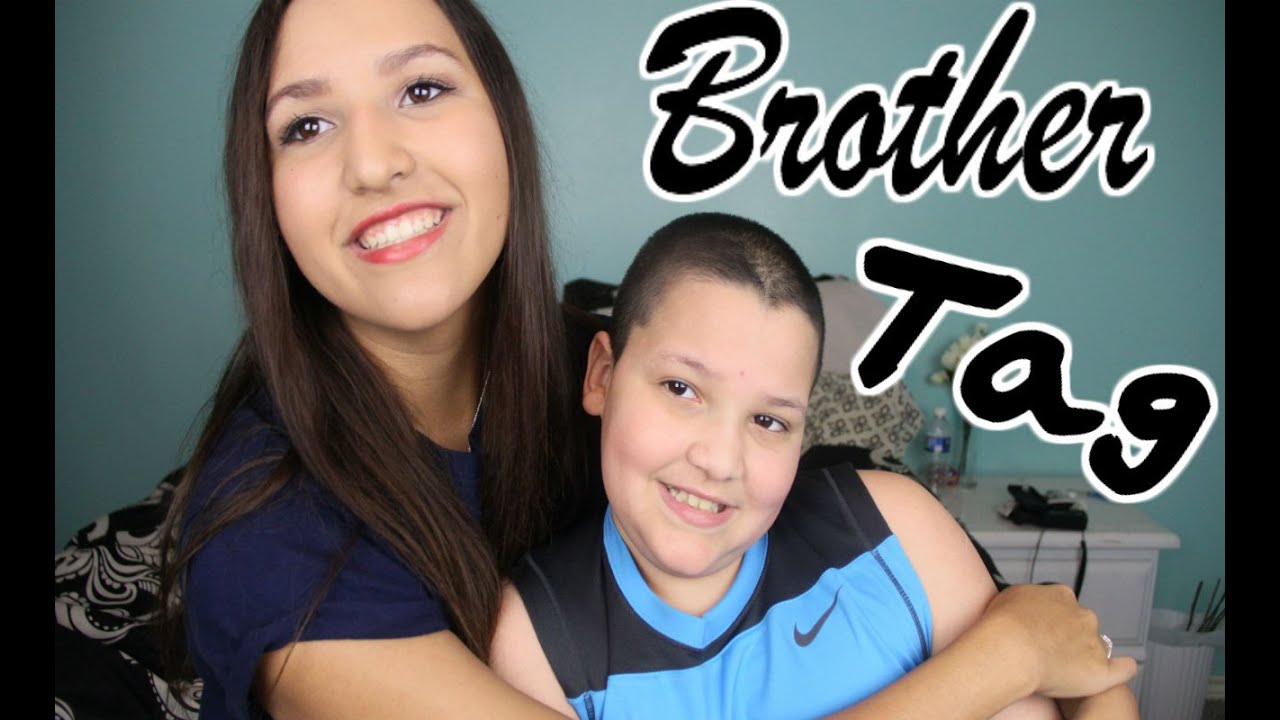 Brother TAG! Meet Nathan - YouTube