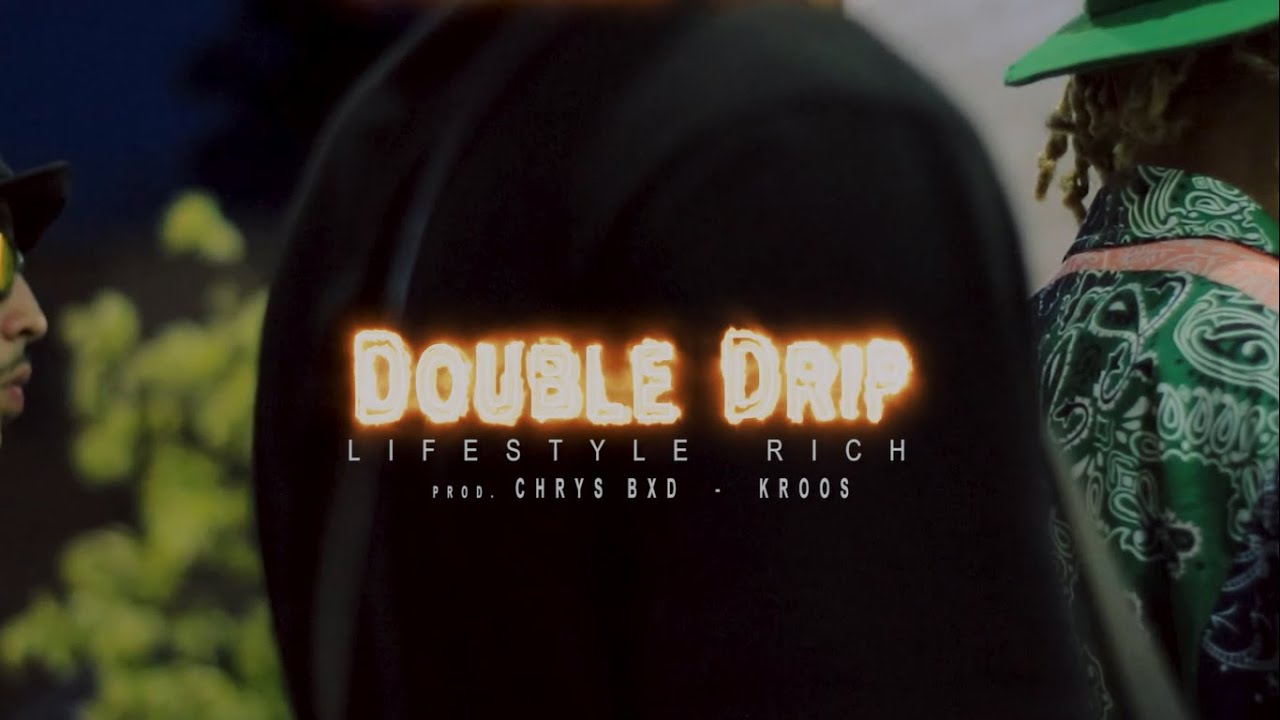 Double Drip - LIFESTYLE RICH 🤑 (prod. Chrysbxd & Kroos) - YouTube