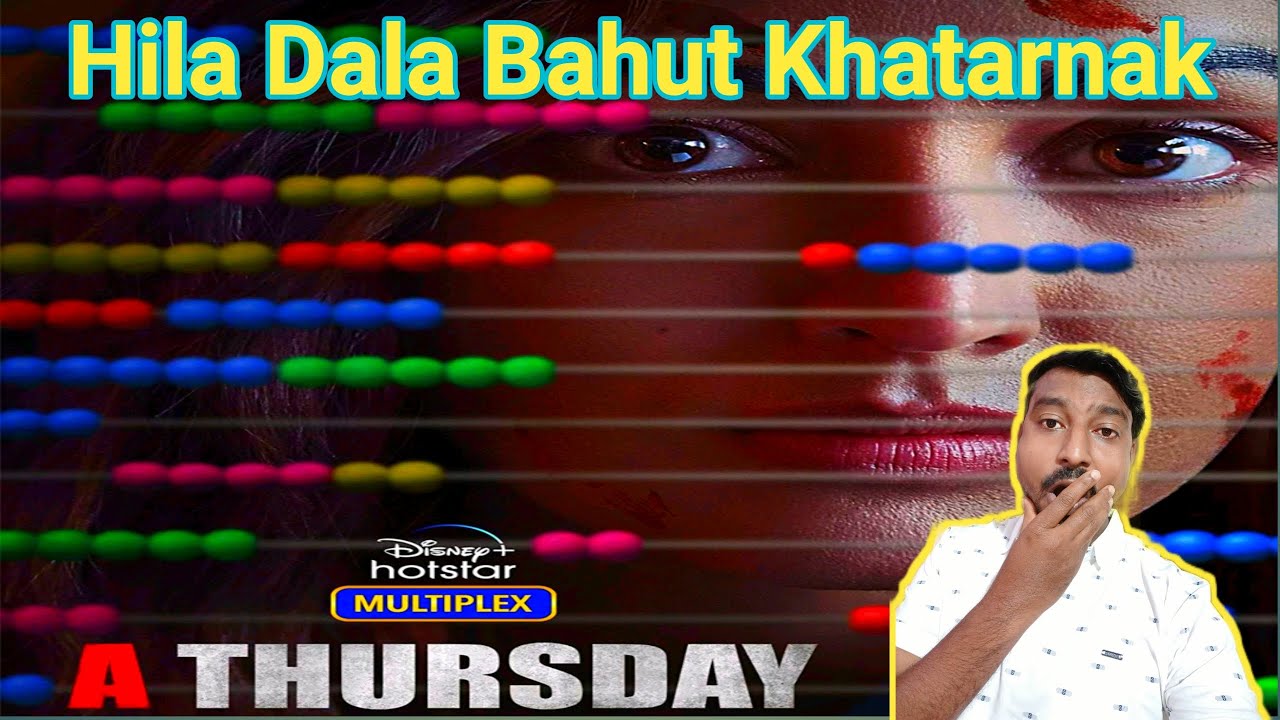 A Thursday review | A Thursday movie review | A Thursday Hotstar Review ...