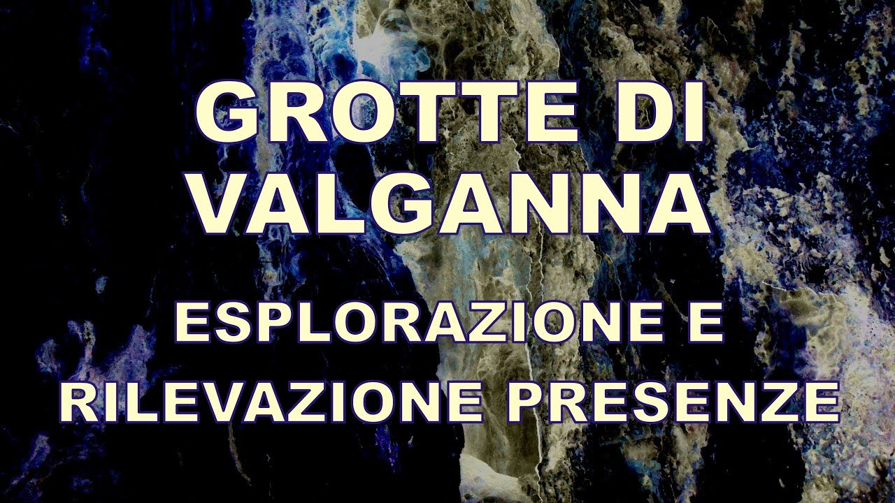 Grotte della Valganna - esplorazione e rilevazione presenze - YouTube