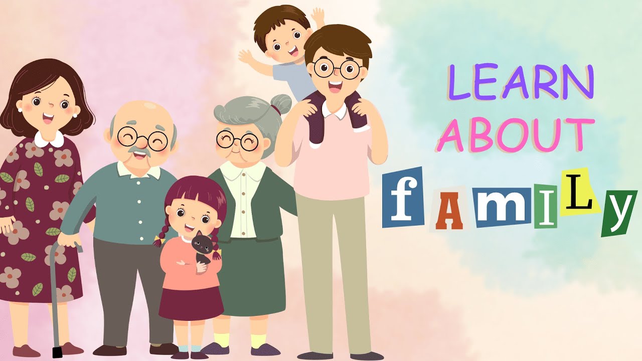 Family Relationships for Kids | Learn About Parents, Grandparents ...