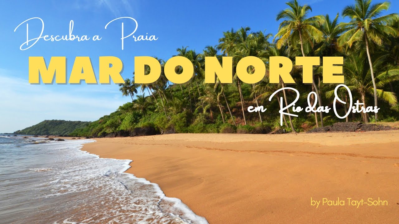 Descubra a Praia Mar do Norte, Rio das Ostras - YouTube