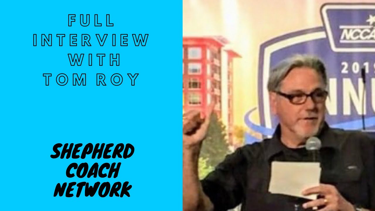 Full interview with Tom Roy of Shepherd Coach Network - YouTube