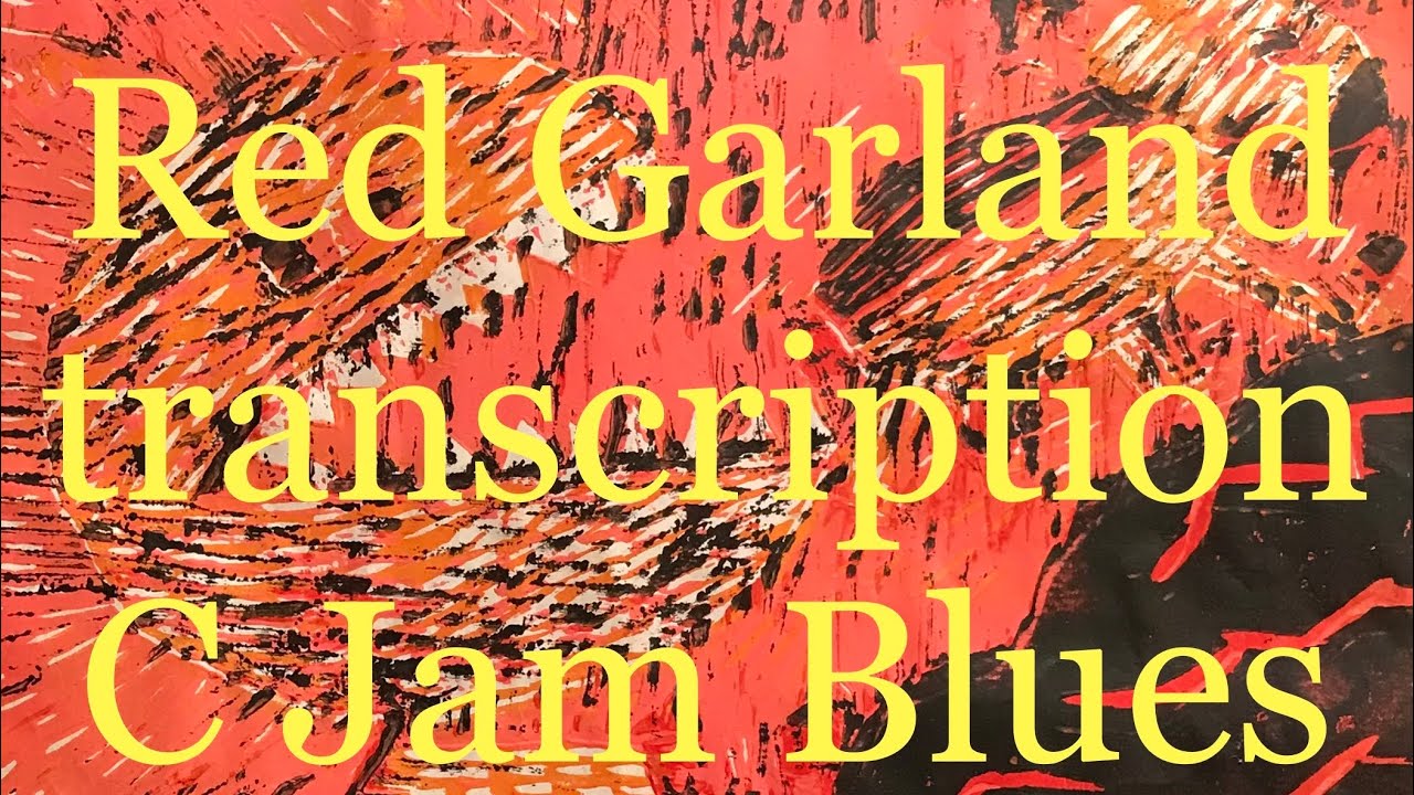 Red Garland transcription C Jam Blues - YouTube