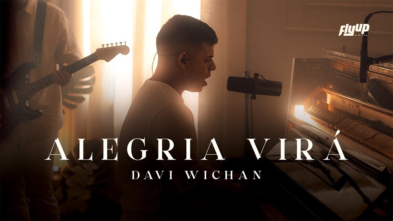 Davi Wichan - Alegria Virá | Flyup Digital - YouTube