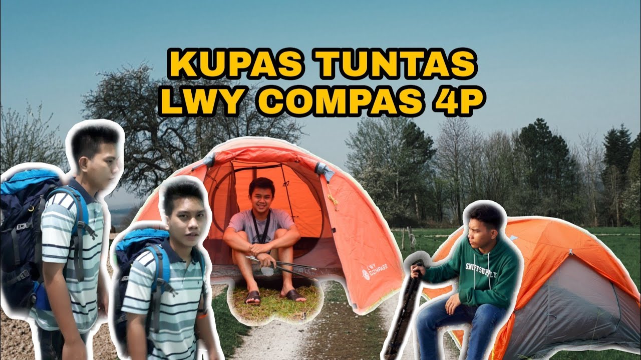 Review Tenda LWY Compass kapasitas 4-5 orang, (double layer check ...