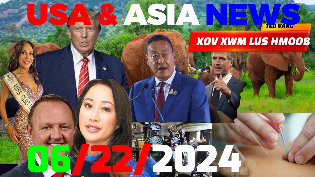🕗SATURDAY 6/20/2024 🕠TOP USA AND ASIA NEWS🔴THAM XOV XWM: THAILAND, LAOS, VIETNAM - YouTube