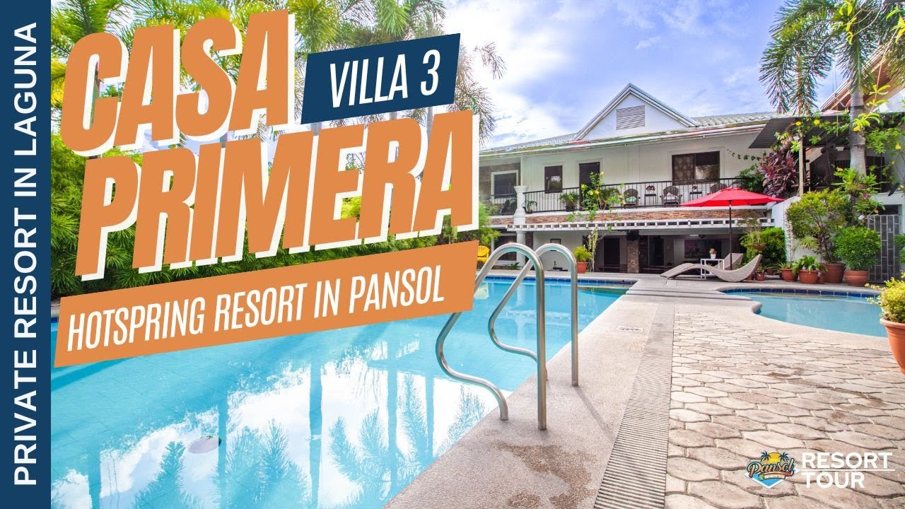 Casa Primera Villa 3 | Hotspring Private Resort in Pansol, Calamba ...