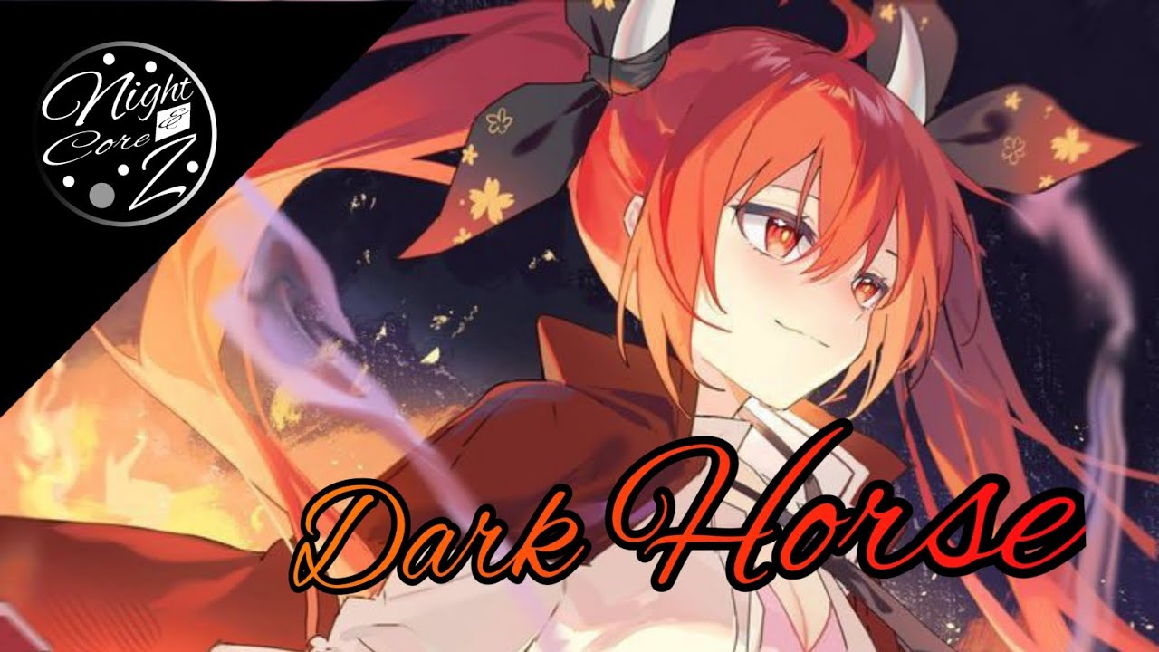 Nightcore - Dark Horse - YouTube