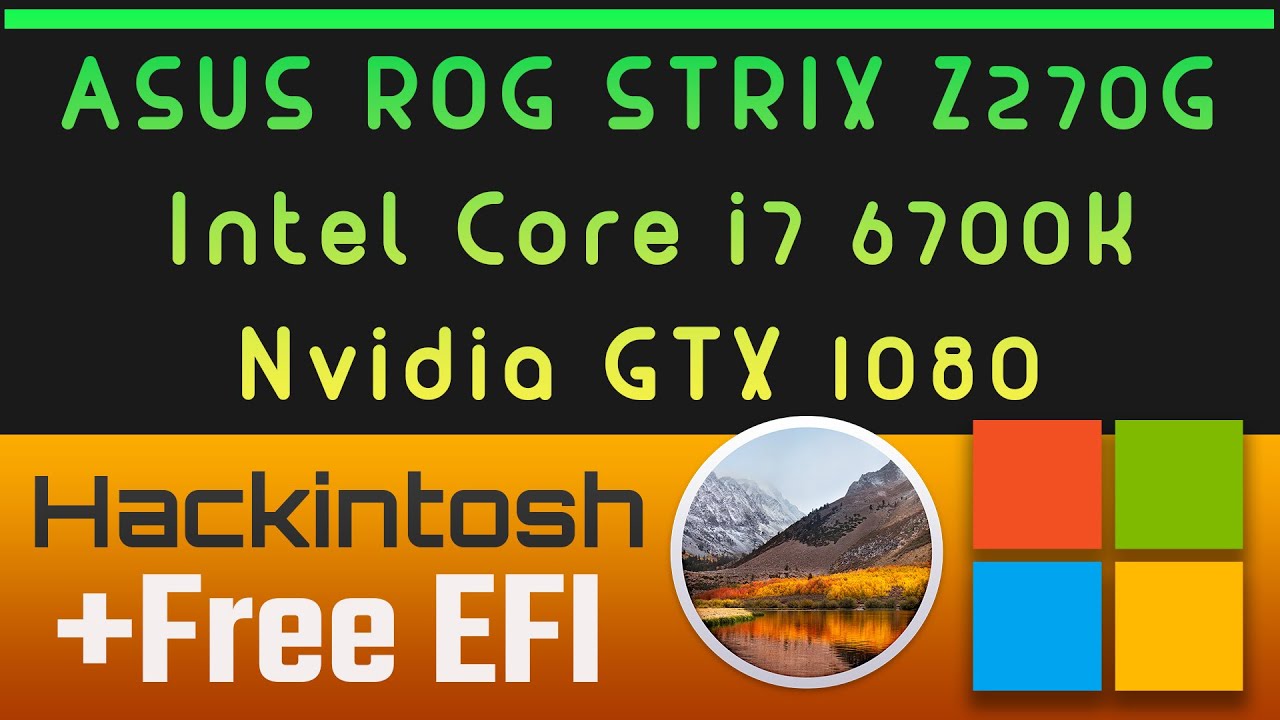 Hackintosh ASUS ROG STRIX Z270G GAMING - Core i7 6700K - GTX 1080 ...