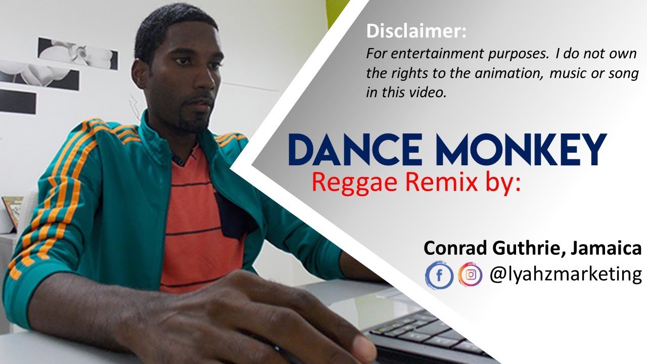 "Dance Monkey" Reggae Remix by Conrad Guthrie - Jamaica - Website ...