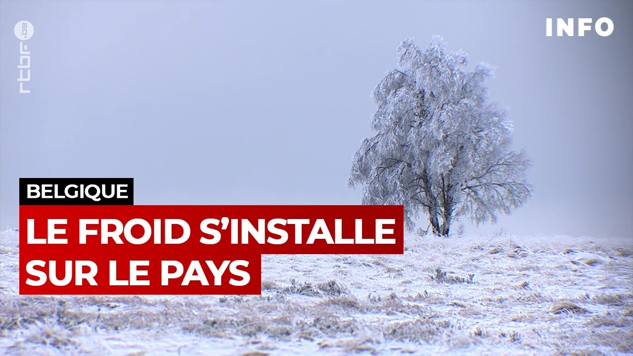 Le froid s'installe sur la Belgique - RTBF Info - YouTube