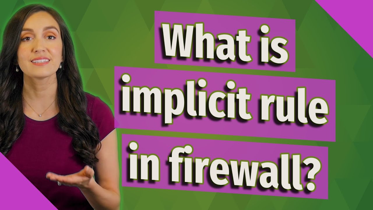 What is implicit rule in firewall? - YouTube