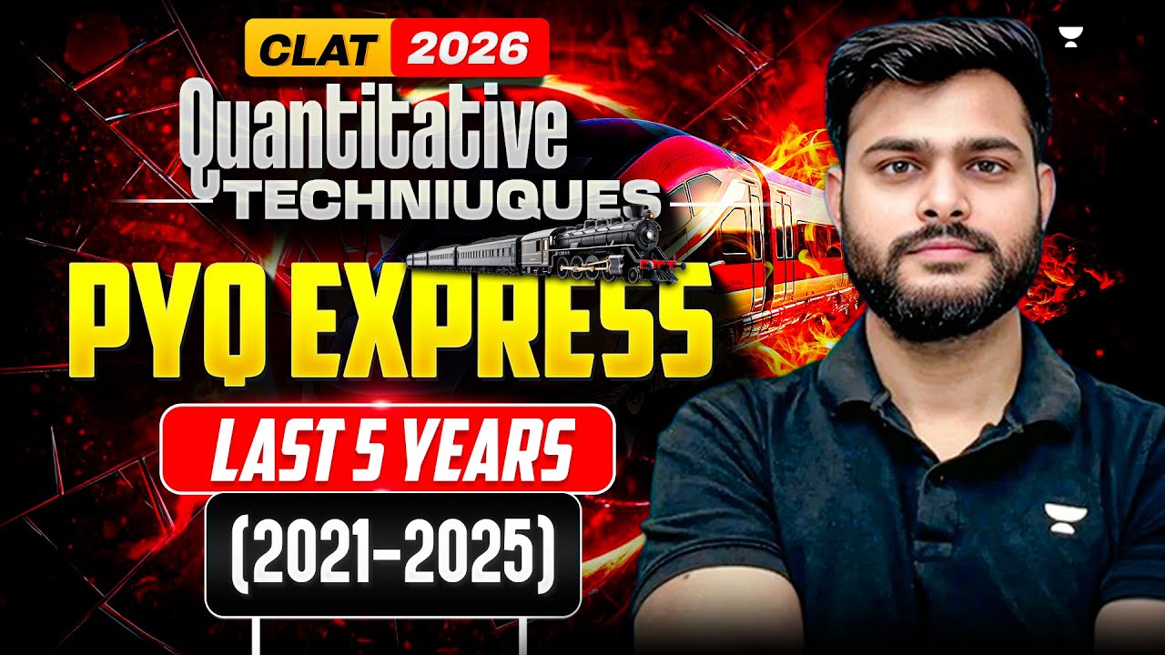 CLAT 2026: Quantitative Aptitude | PYQ Series | Most Important Topics ...