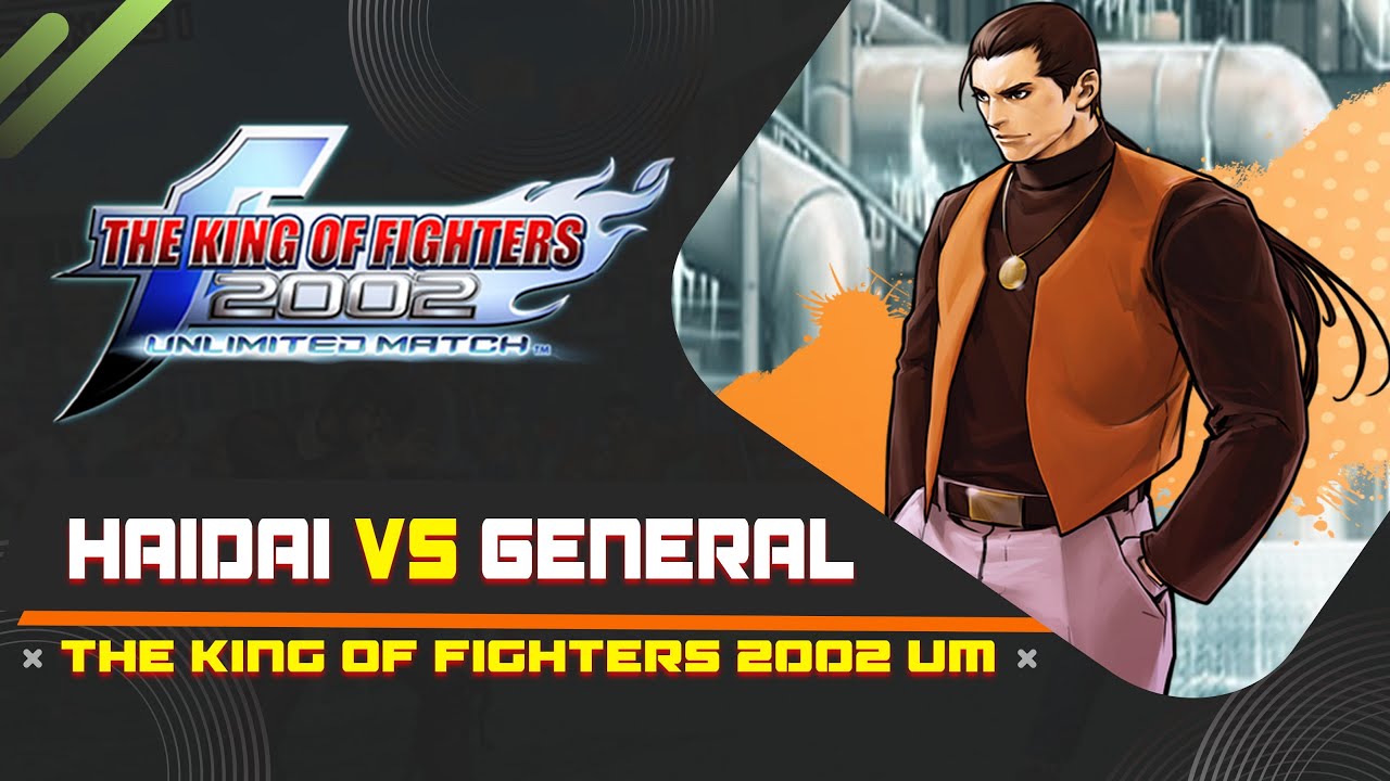 KOF 2002 UM - Haidai vs TW-General FT10 - Um belo combate! - YouTube