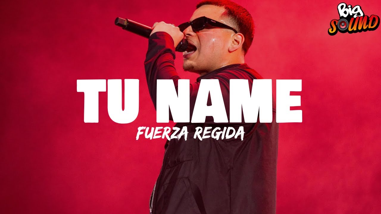 Fuerza Regida - TU NAME (Letra) - YouTube