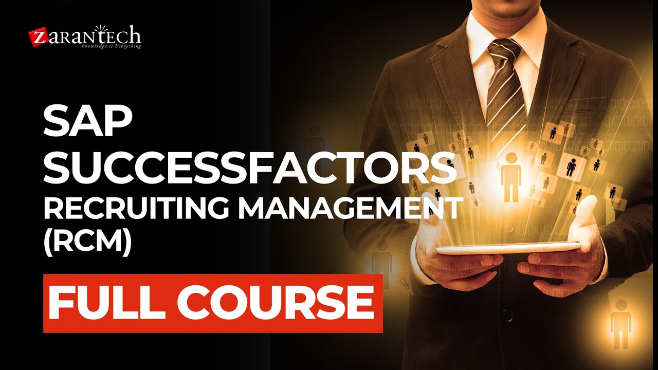 SAP SuccessFactors Recruiting Management (RCM) Full Course | ZaranTech ...
