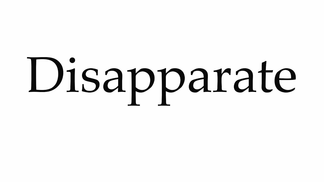 How to Pronounce Disapparate - YouTube