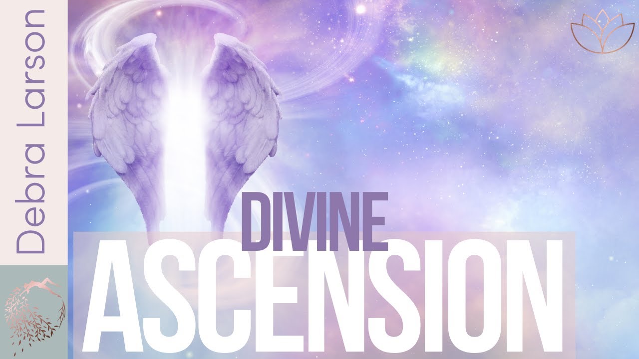 Divine Ascension Meditation - Powerful! | Simply Empowered by Debra ...