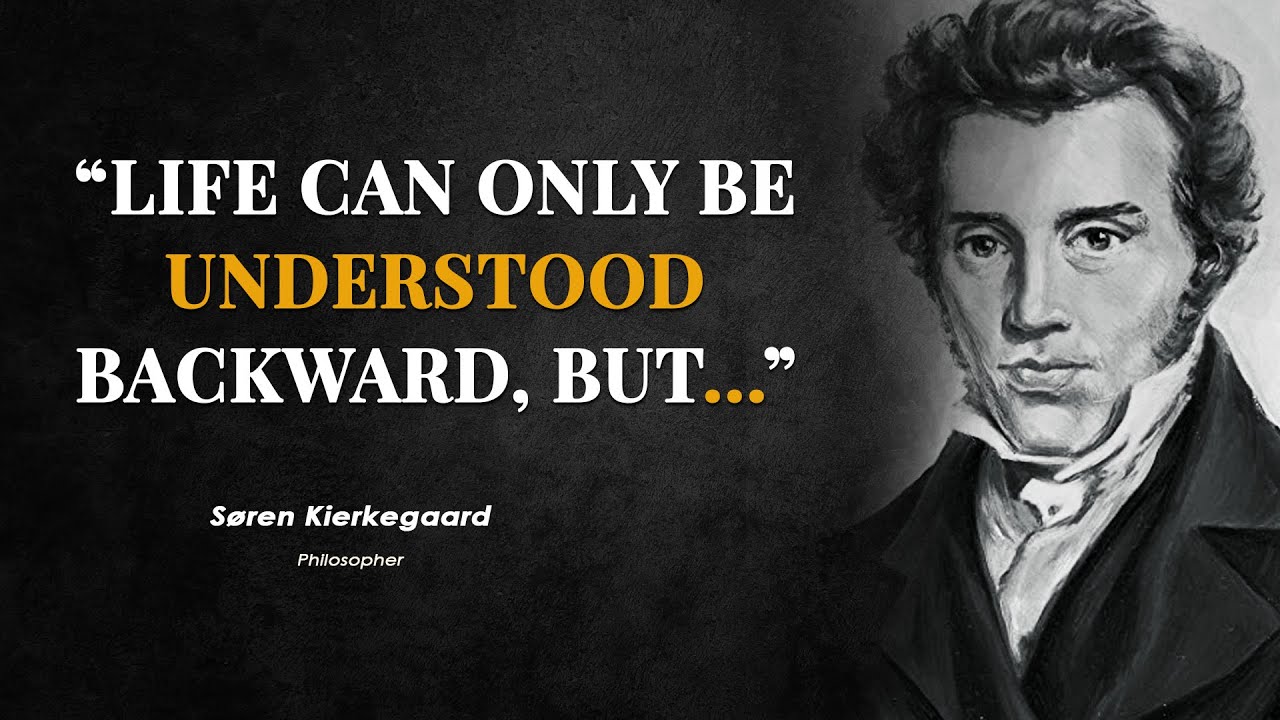 Soren Kierkegaard Quotes on Philosophy and Life | Soren Kierkegaard ...
