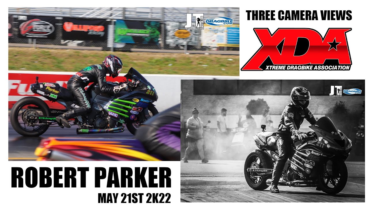 Robert Parker May 21st Three Camera Views XDA Motorcycle Drag Racing ...