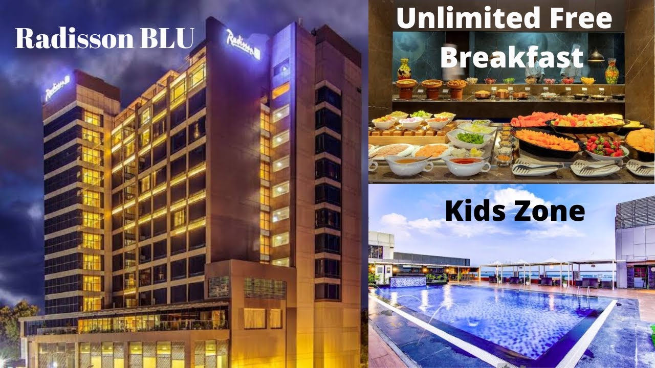 My First Stay at Radisoon BLU Gorakhpur | Radisson BLU | Best Hotel ...