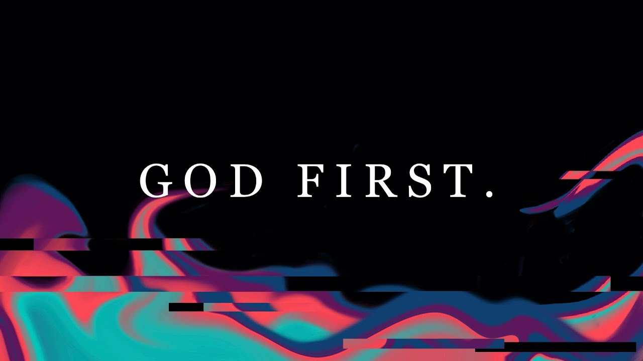 GOD FIRST - YouTube
