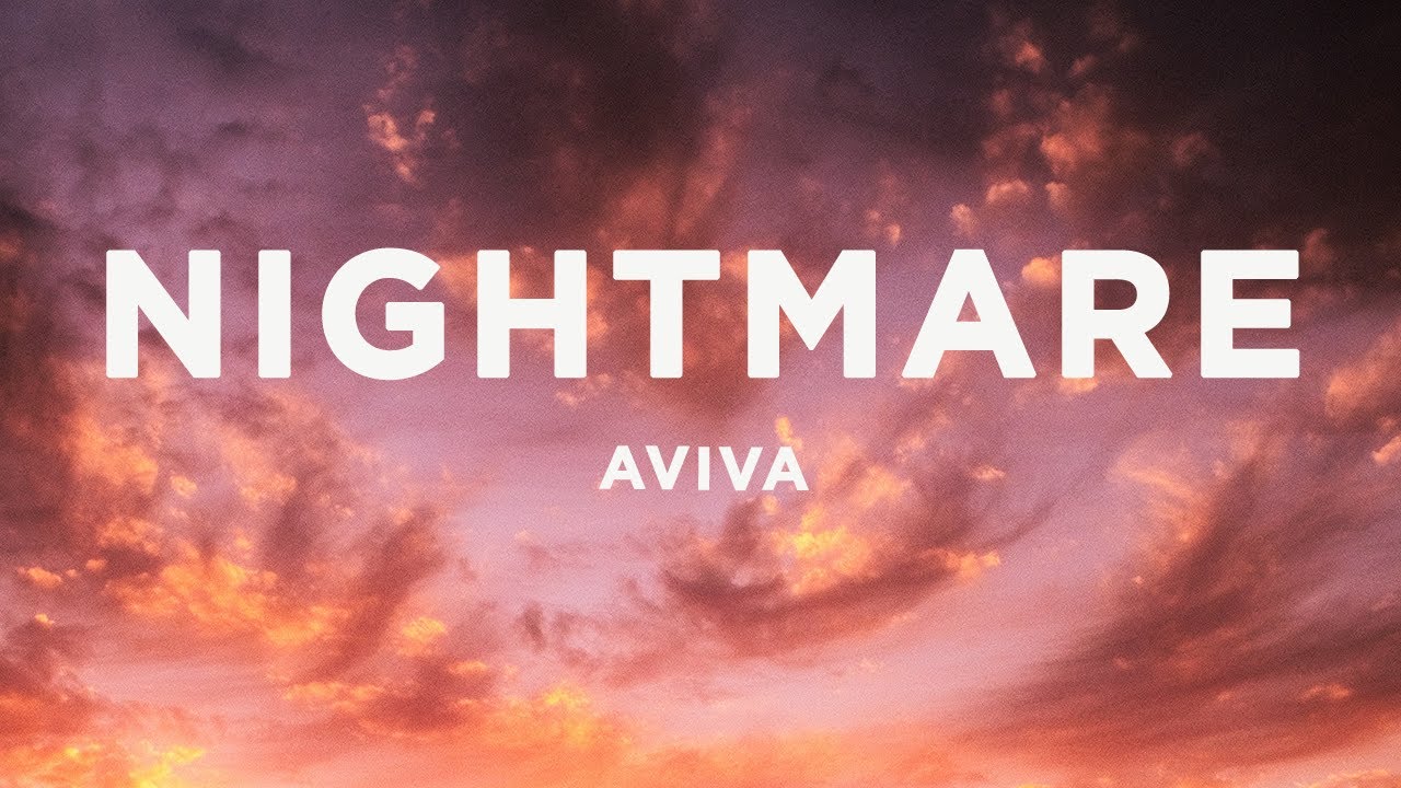 AViVA - NIGHTMARE (Lyrics) - YouTube