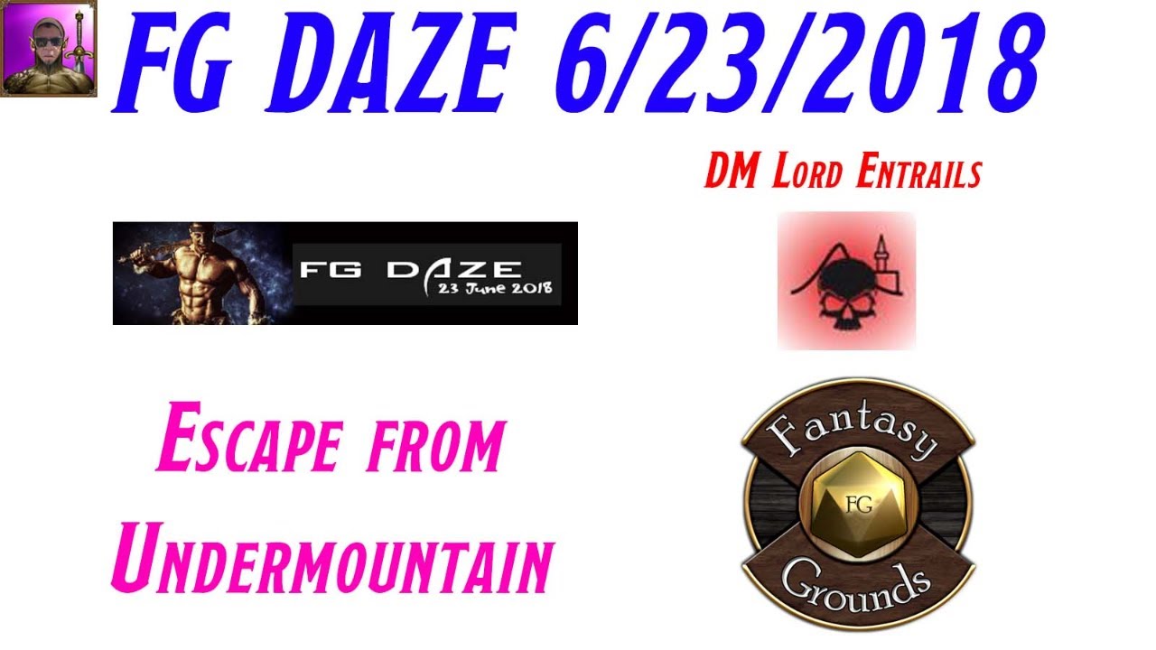 FGDAZE 6/23/18 - Escape from Undermountain - YouTube