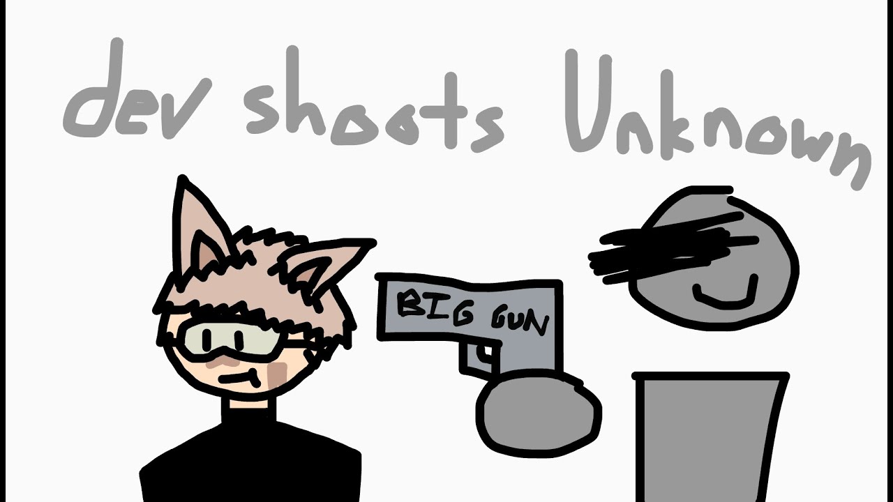 dev Shoots Unknown [Animation] - YouTube
