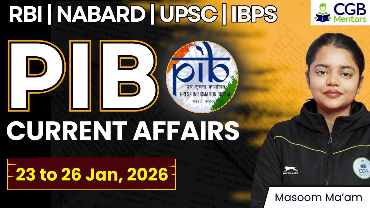 PIB Summary 23rd - 26th Jan | PIB 2026 |PIB Current Affairs |RBI Grade ...