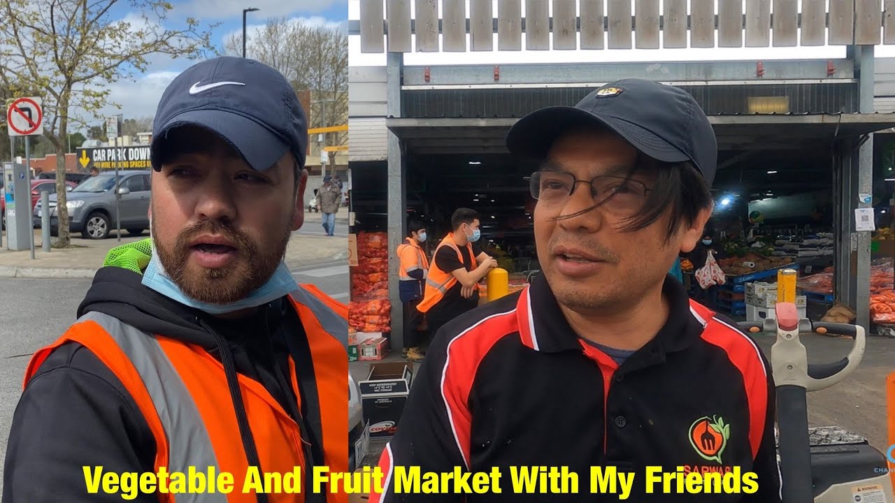 Vegetable And Fruit Market With My Friends | مارکت میوه درمیلبورن ...