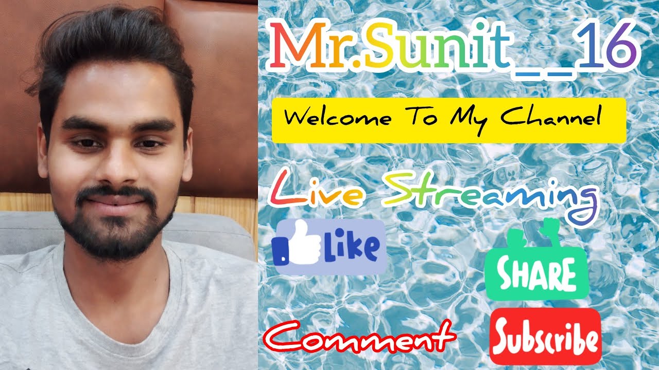 Mr.Sunit__16 is live - YouTube