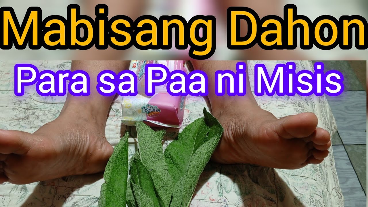 Panoorin ang Step-by-step na pagamit sa Dahon para sa mga Paa ni Misis ...