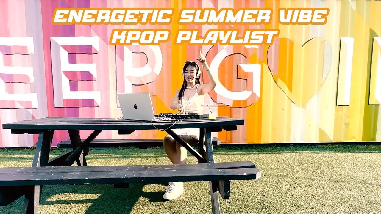 Energetic Summer Vibe Kpop Mixset 🎶 West Tung - YouTube