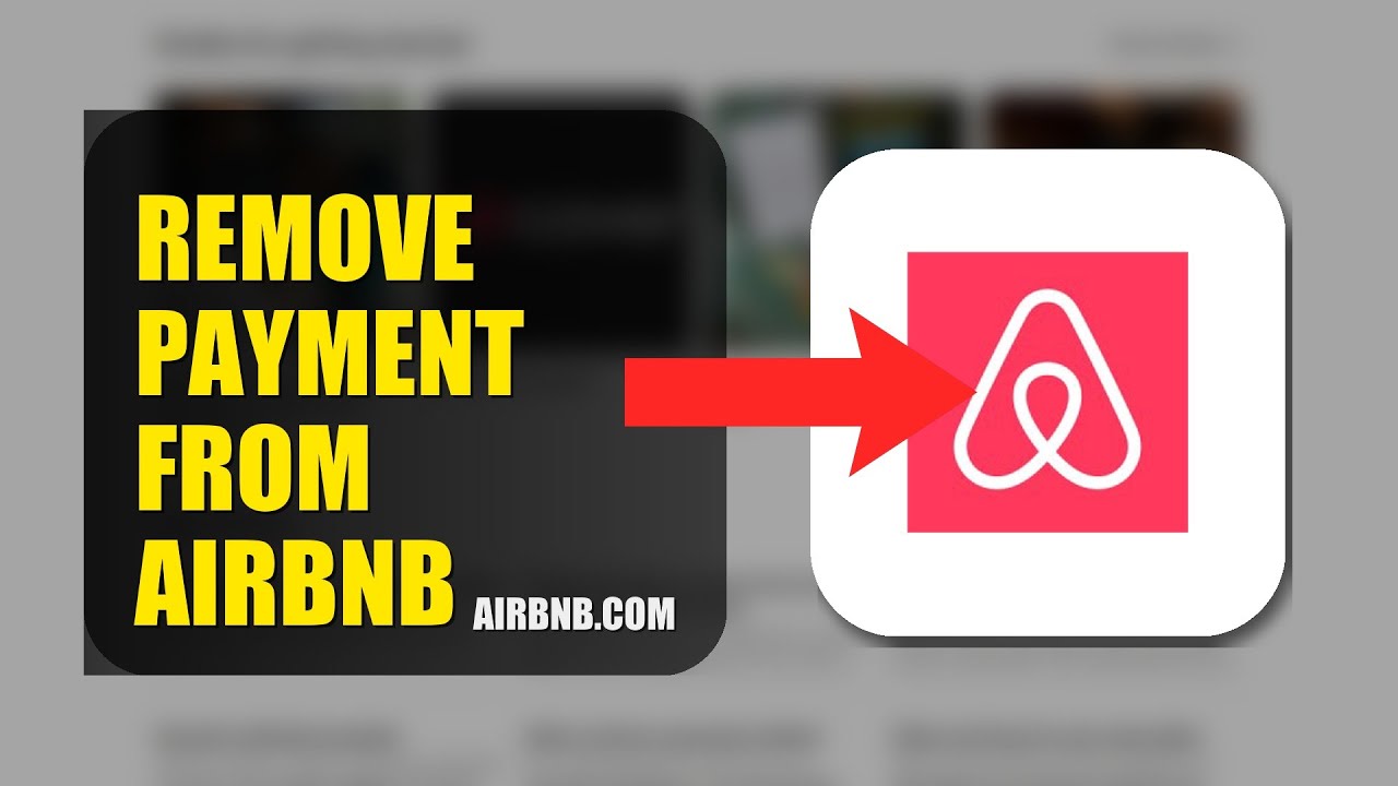 How To Remove Payment Method From Airbnb 2025 (2026) - YouTube