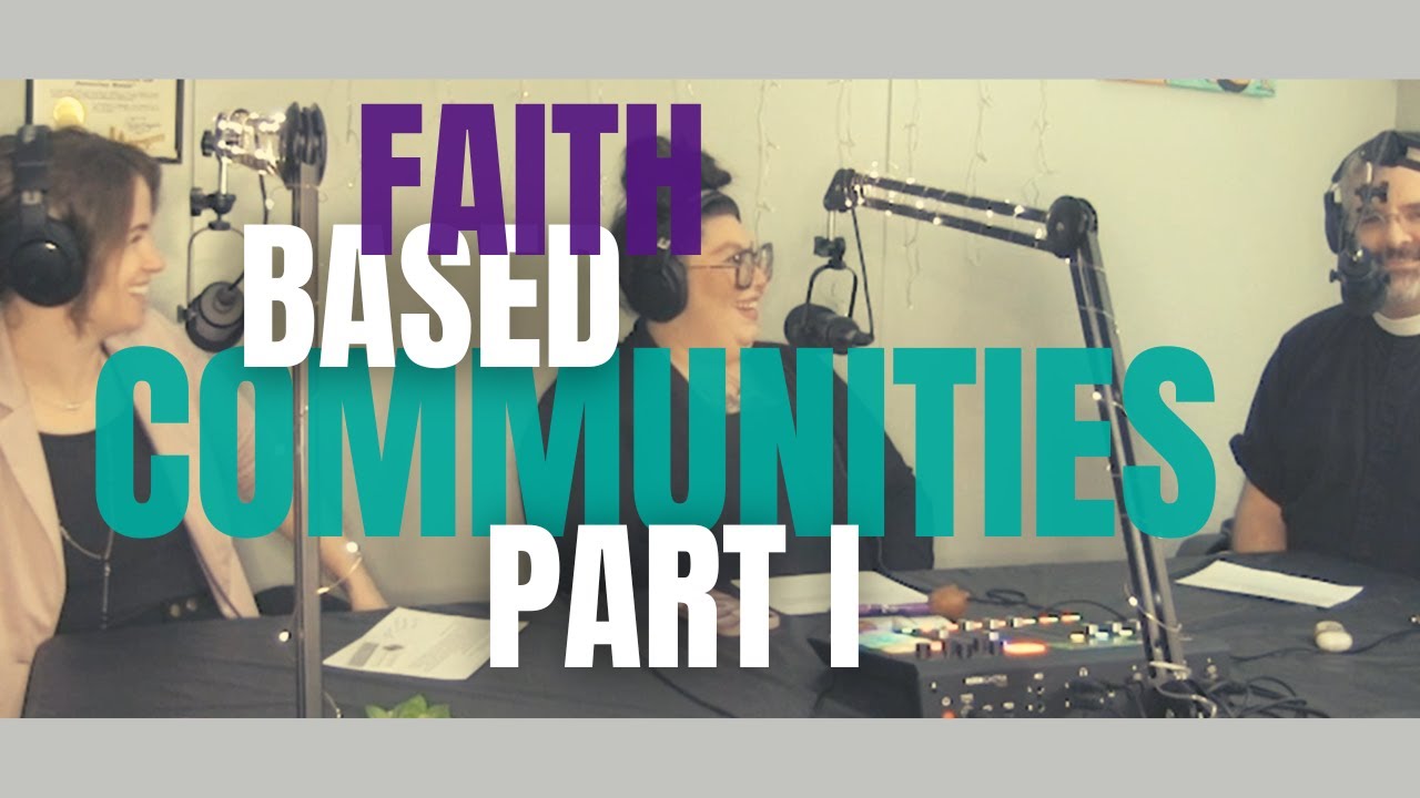 Faith Based Communities - Part I - YouTube