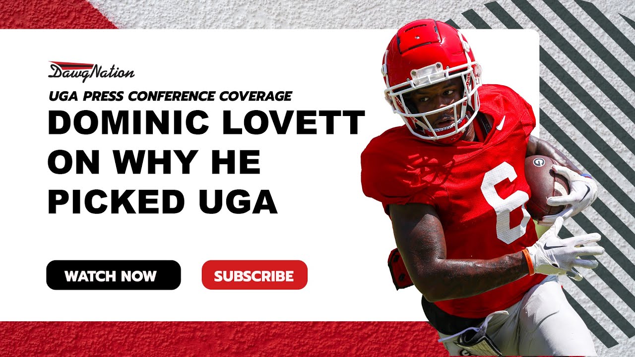 Dominic Lovett explains why he left Missouri to play for UGA | Georgia ...