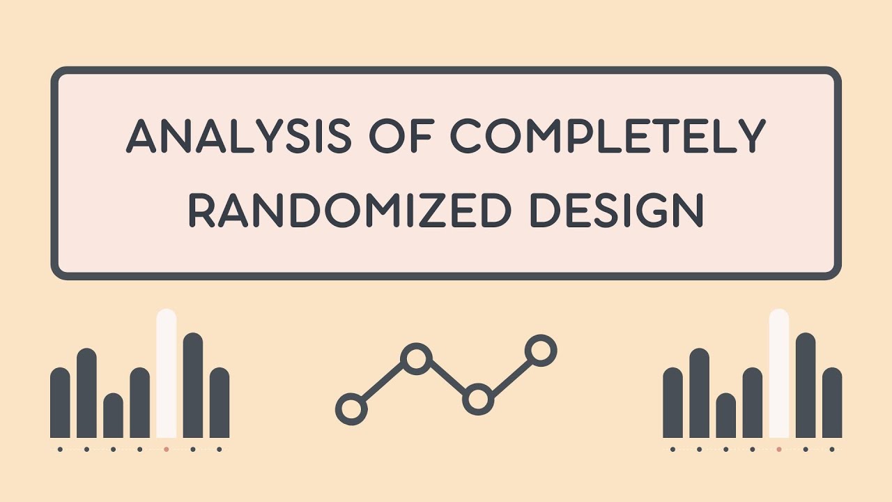 Analysis of Completely Randomized Design - YouTube