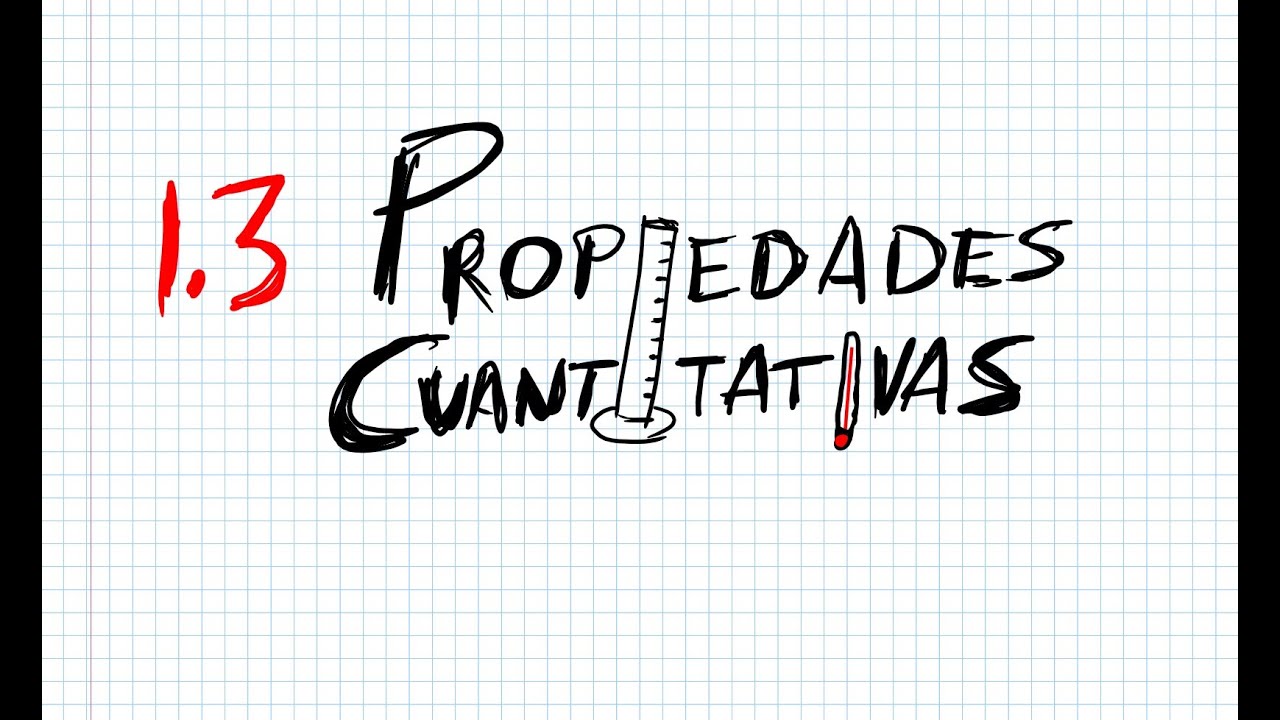 Tema 1.3 Propiedades Cuantitativas | Ciencias III: Énfasis en Química ...