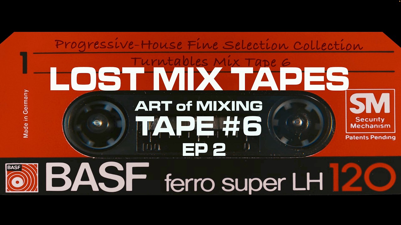 Lost Mix Tapes - Progressive Fine Selection Collection Tape 6 | EP2 ...